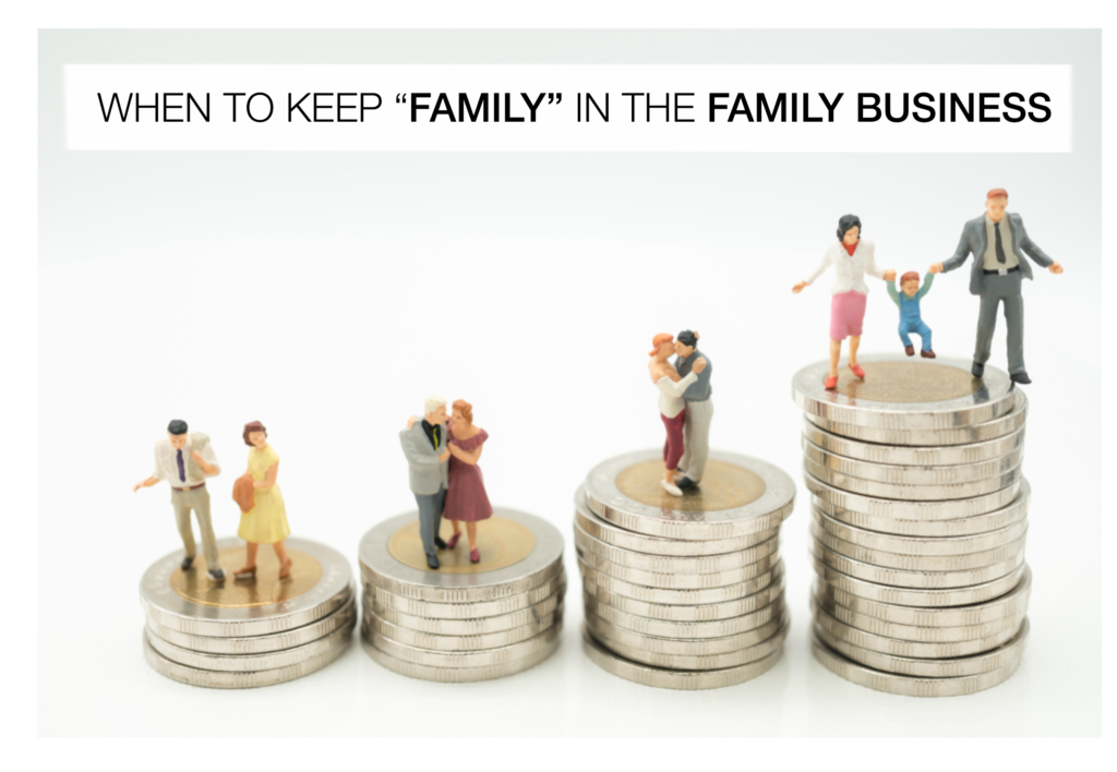 When to keep ‘family’ in the family business - Family Office Doctor