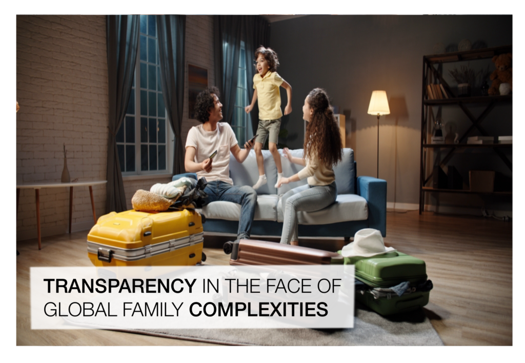 Transparency in the face of global family complexities - Family Office ...